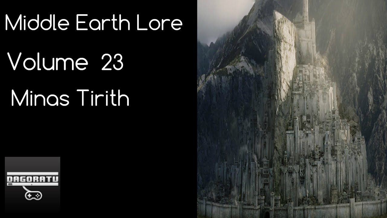 Middle Earth Lore Series | Volume 23 | Minas Tirith - YouTube