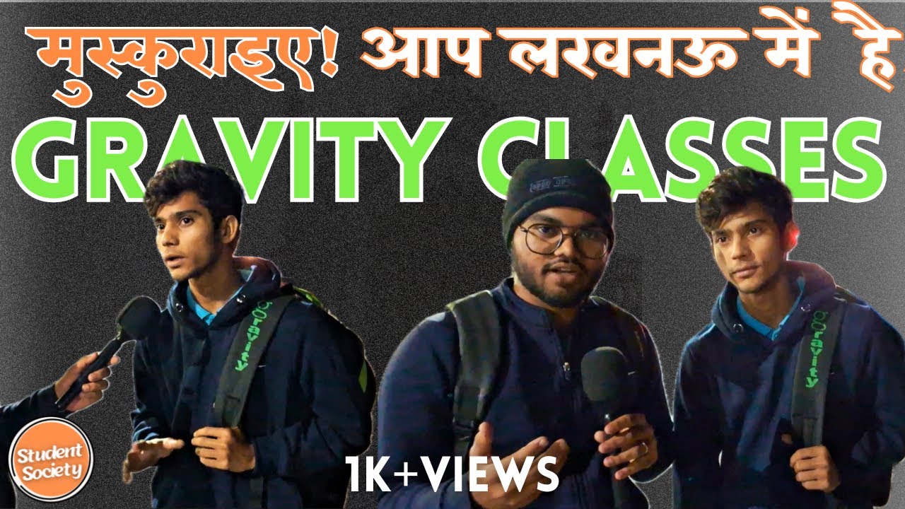 Gravity Coaching Lucknow Review || पहले थोड़ा लो बच्चा था अब Test में ...