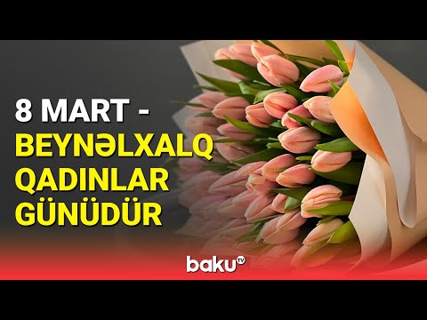 8 Mart Beynəlxalq Qadınlar Gününün tarixi haradan başlayır?