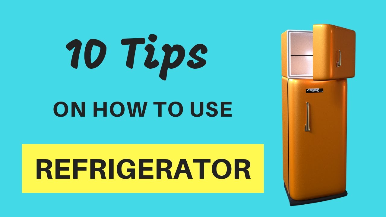 10 Tips on How to use Refrigerator | SmartFind - YouTube