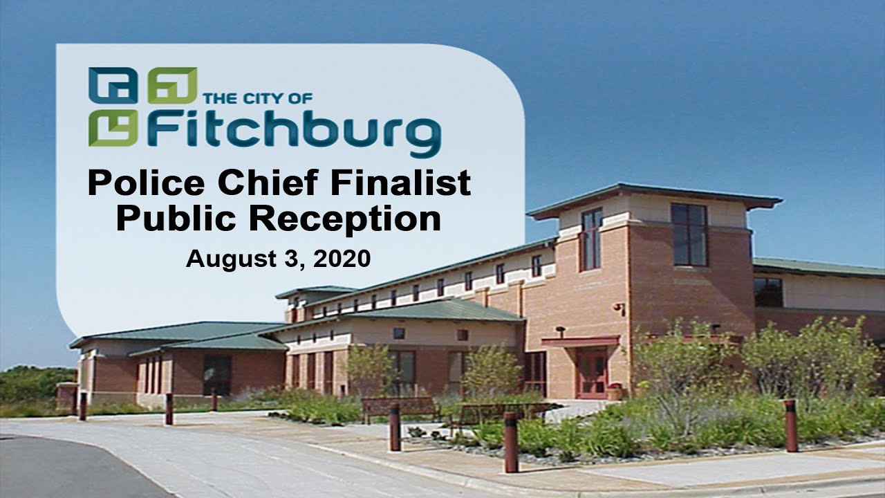 Fitchburg, WI Police Chief Finalist Public Reception 8 3 21 - YouTube