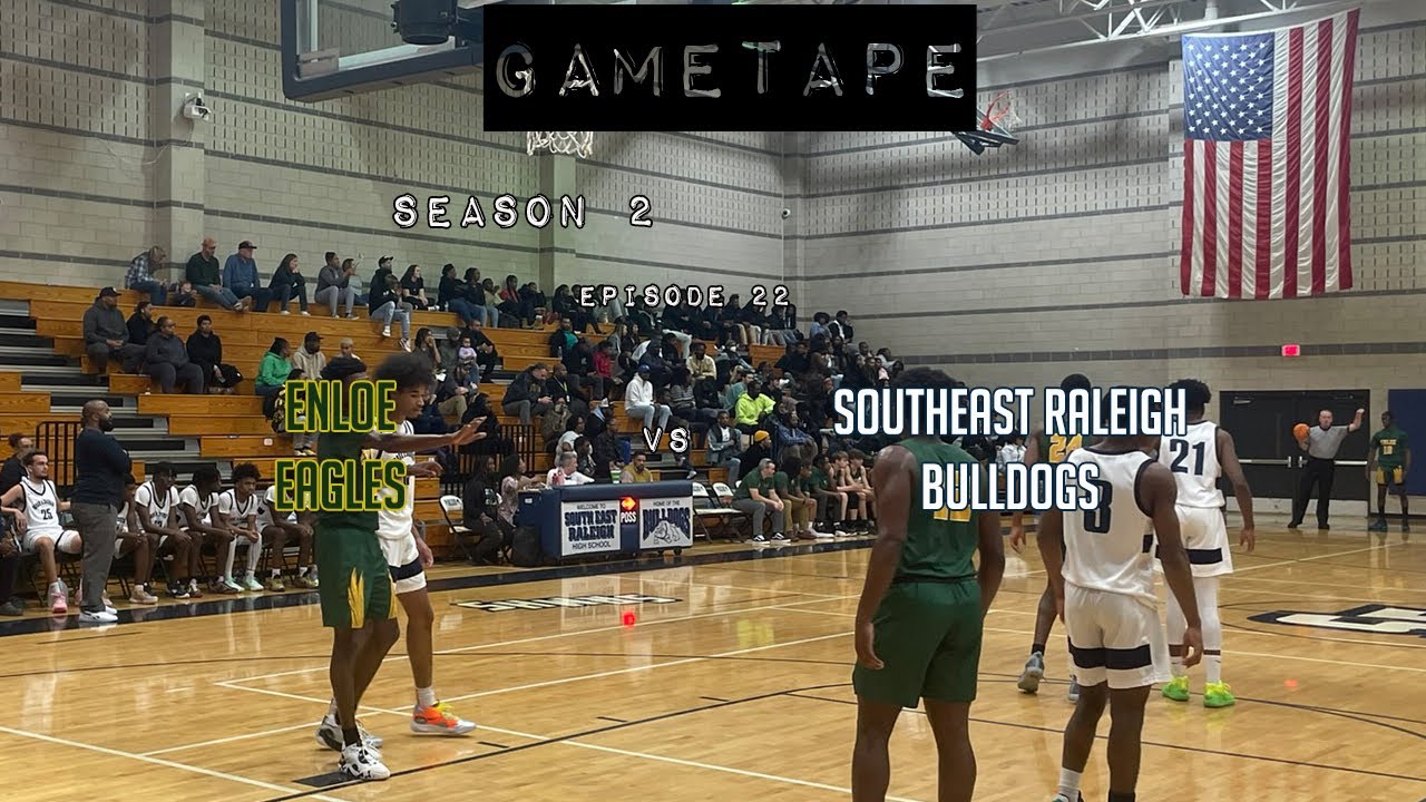 GameTape Season 2, Episode 22: Enloe Eagles vs Southeast Raleigh ...