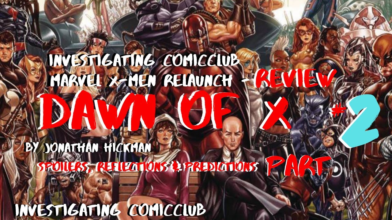 INVESTIGATING ComicClub Dawn of X by Jonathon Hickman Spoilers ...