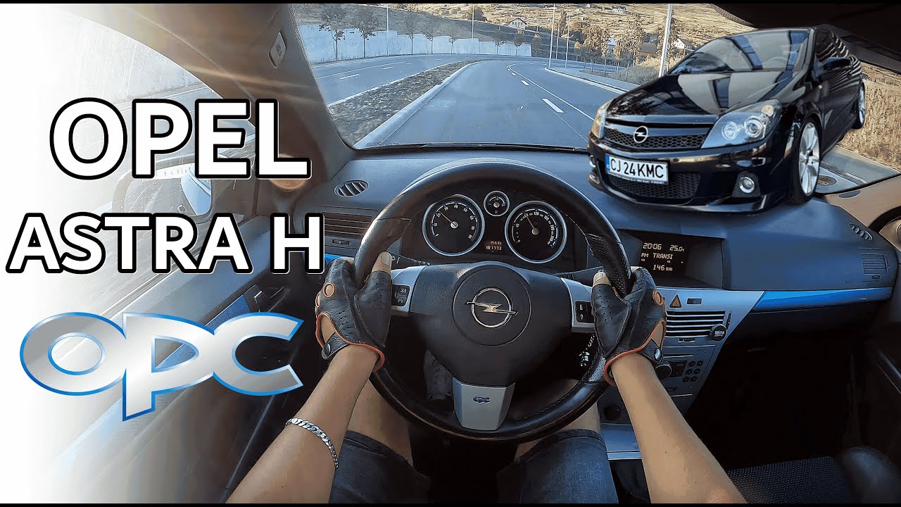 OPEL ASTRA H OPC | 2.0i TURBO 240 HP | POV Test Drive - YouTube