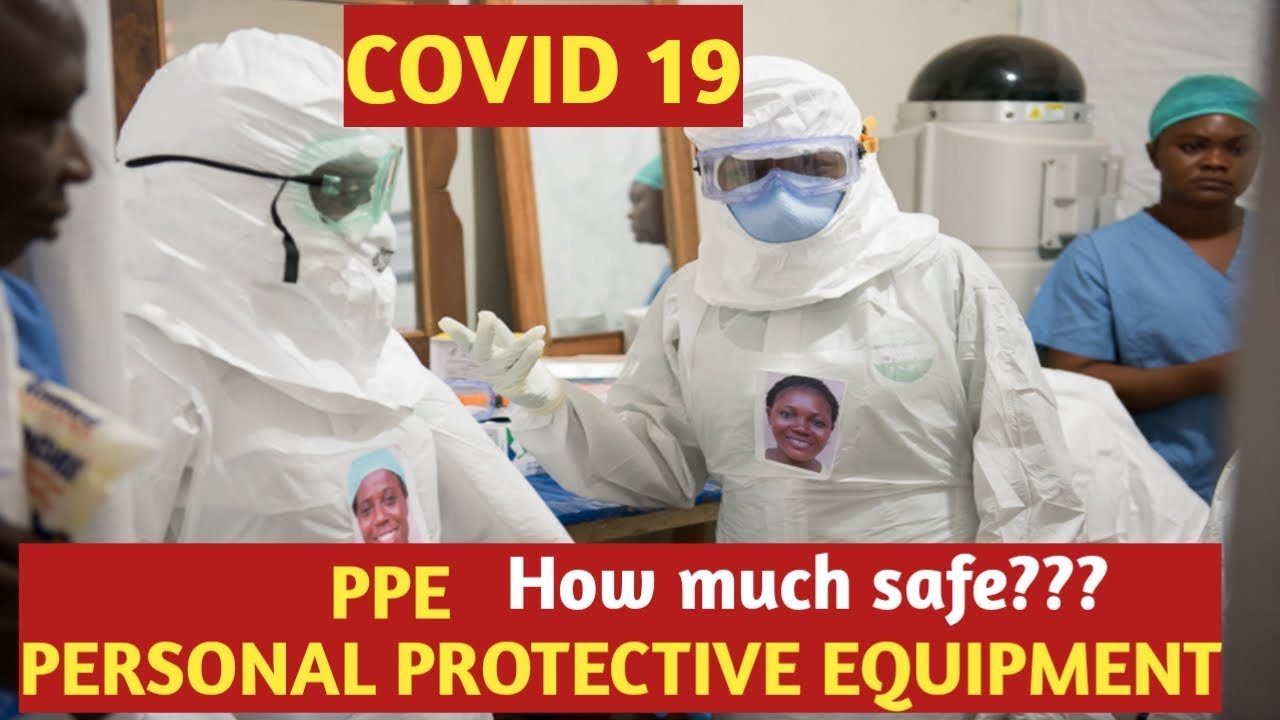 PPE, COVID 19,HOW TO WEAR AND REMOVE PPE - YouTube