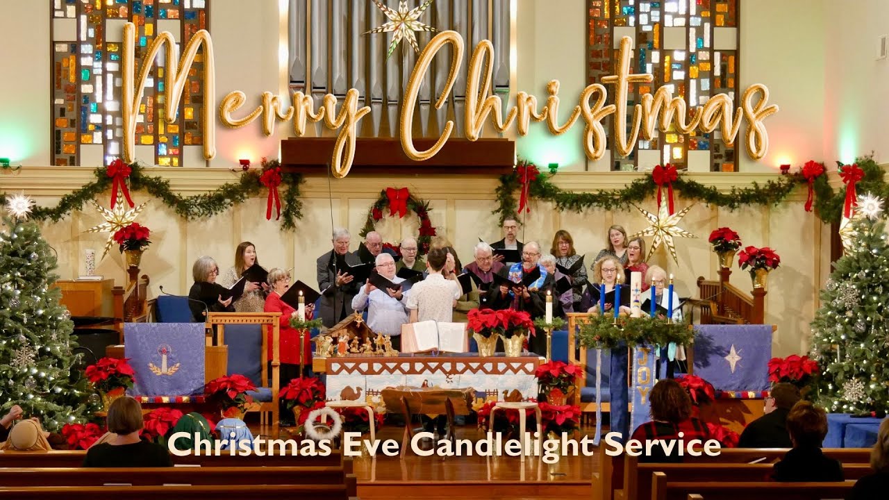 Christmas Eve Candlelight Service - December 24, 2024 - YouTube