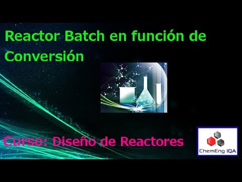 Reactor Batch en función de Conversión // Ingenieria de Reactores Clase ...