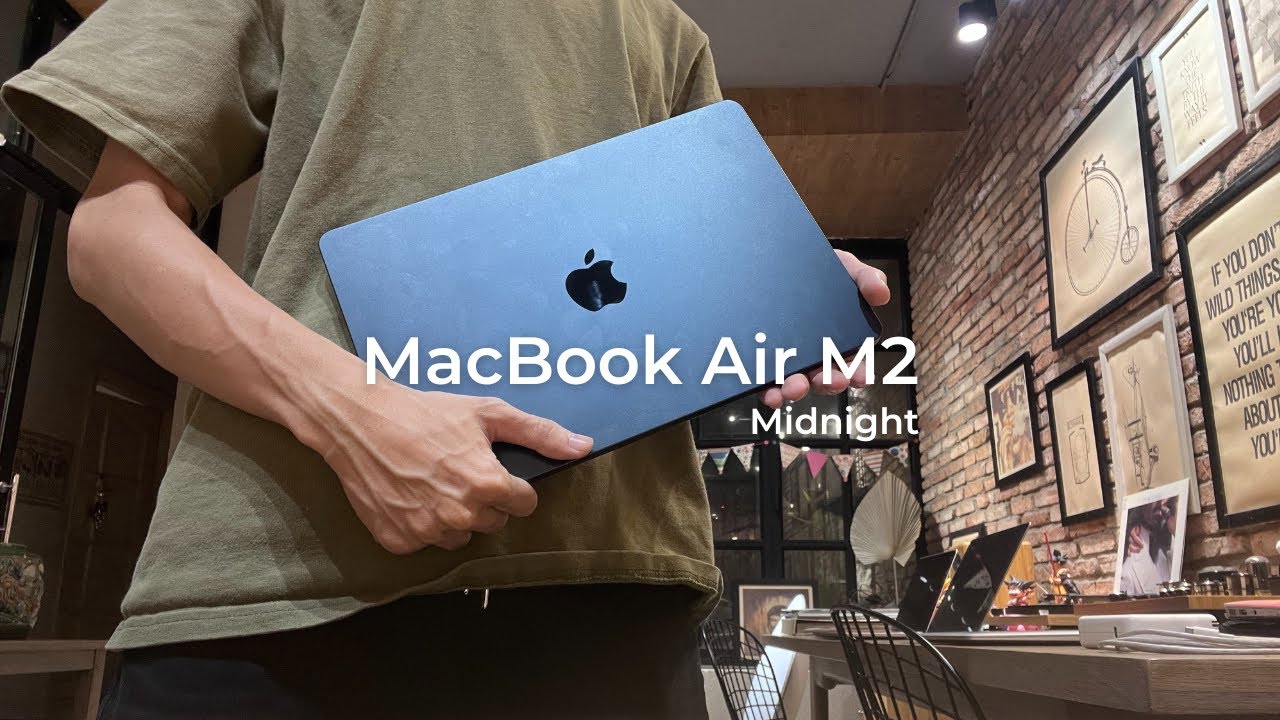 Trên tay MacBook Air M2 Midnight: Đẹp như thế này thì khó cưỡng thật sự ...