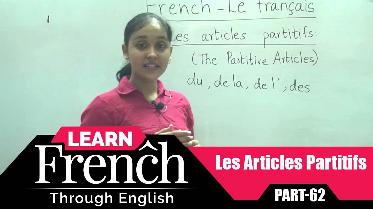 Learn French Through English | Les Articles Partitifs | French Class ...