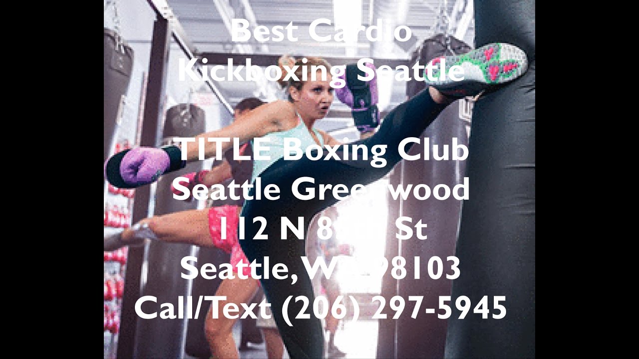 Best Cardio Kickboxing Seattle Title Boxing Club 206 297 5945 Seattle ...