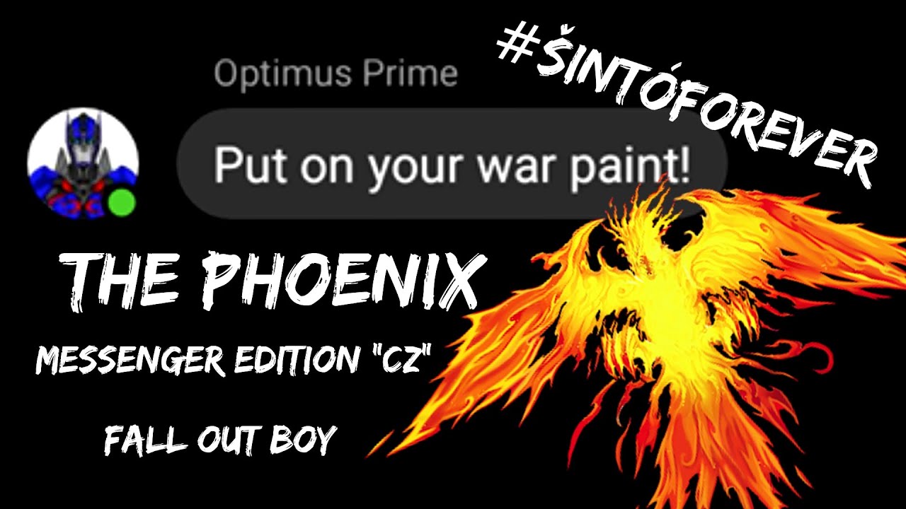 The Phoenix - Messenger edition "CZ" #ŠintóForever - YouTube