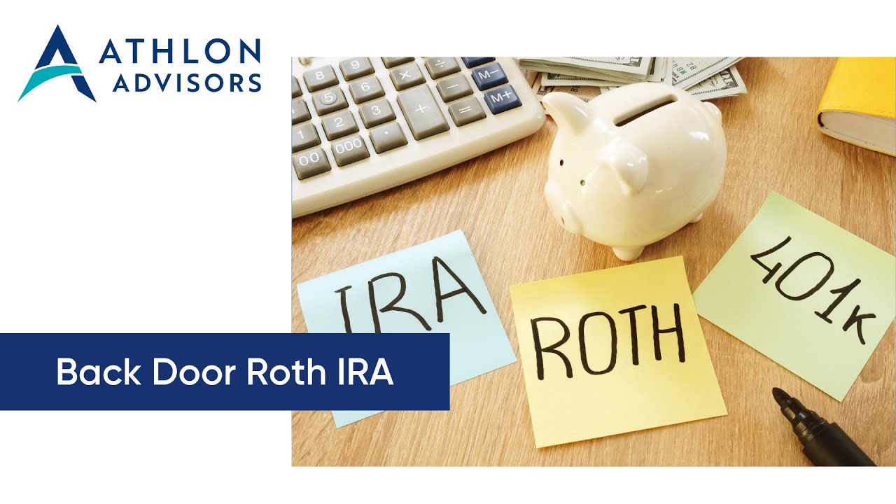 Back Door Roth IRA - YouTube