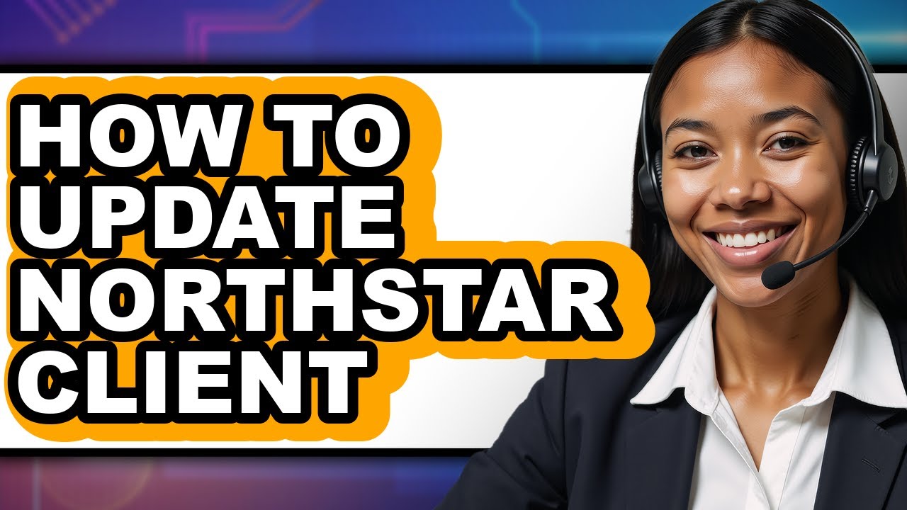 How to Update Northstar Client (easy Method) - YouTube