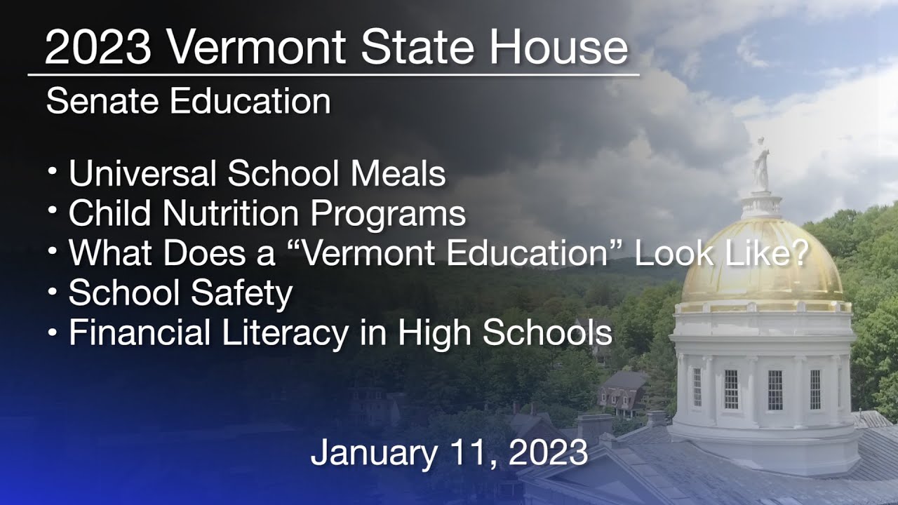Vermont State House - Senate Education 1/11/2023 - YouTube
