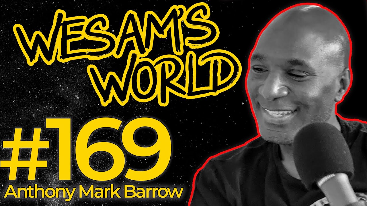 Wesam's World #169 - Anthony Mark Barrow - YouTube