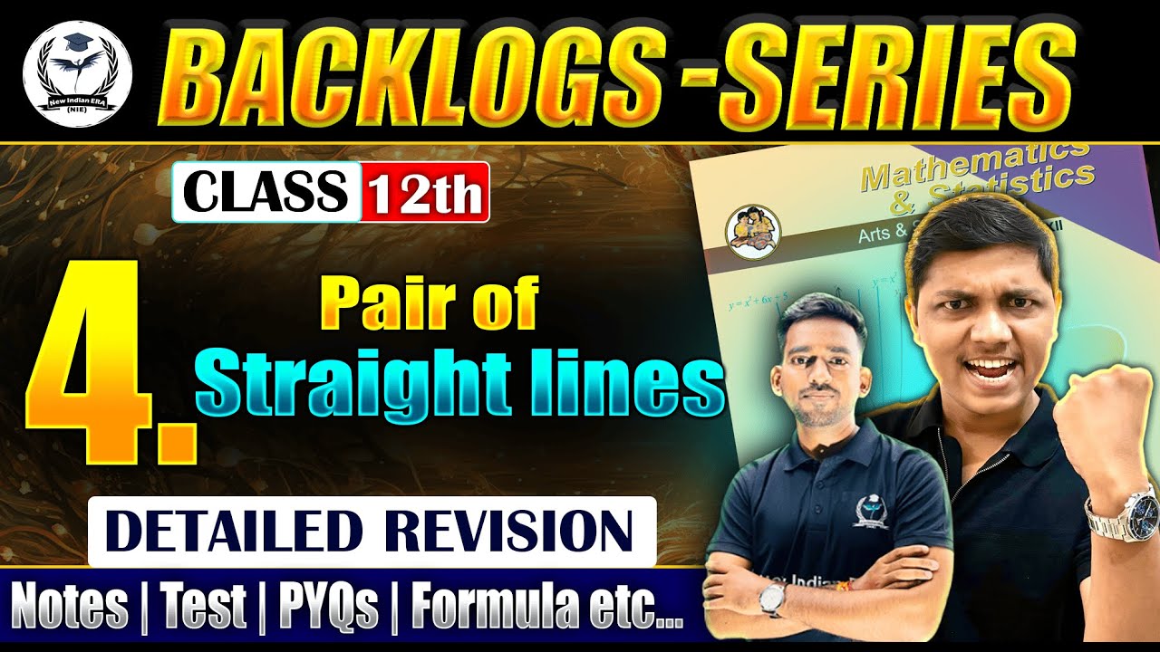 Complete Revision of 4 Pair of Straight lines Maths-1 Class 12th🔥PYQs ...