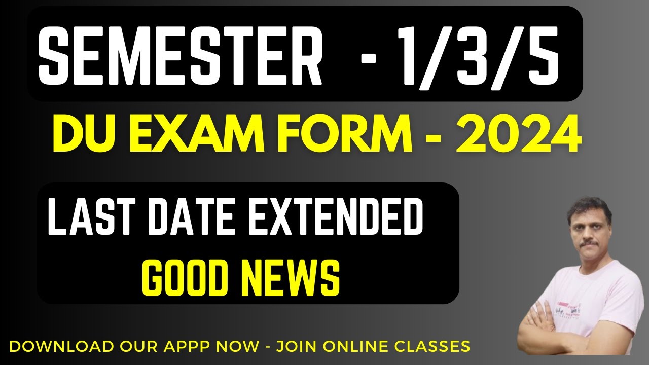 DU Exam Form 1st/3rd /5th Semester Last Date Extended 2024 | DU SOL 3/5 ...