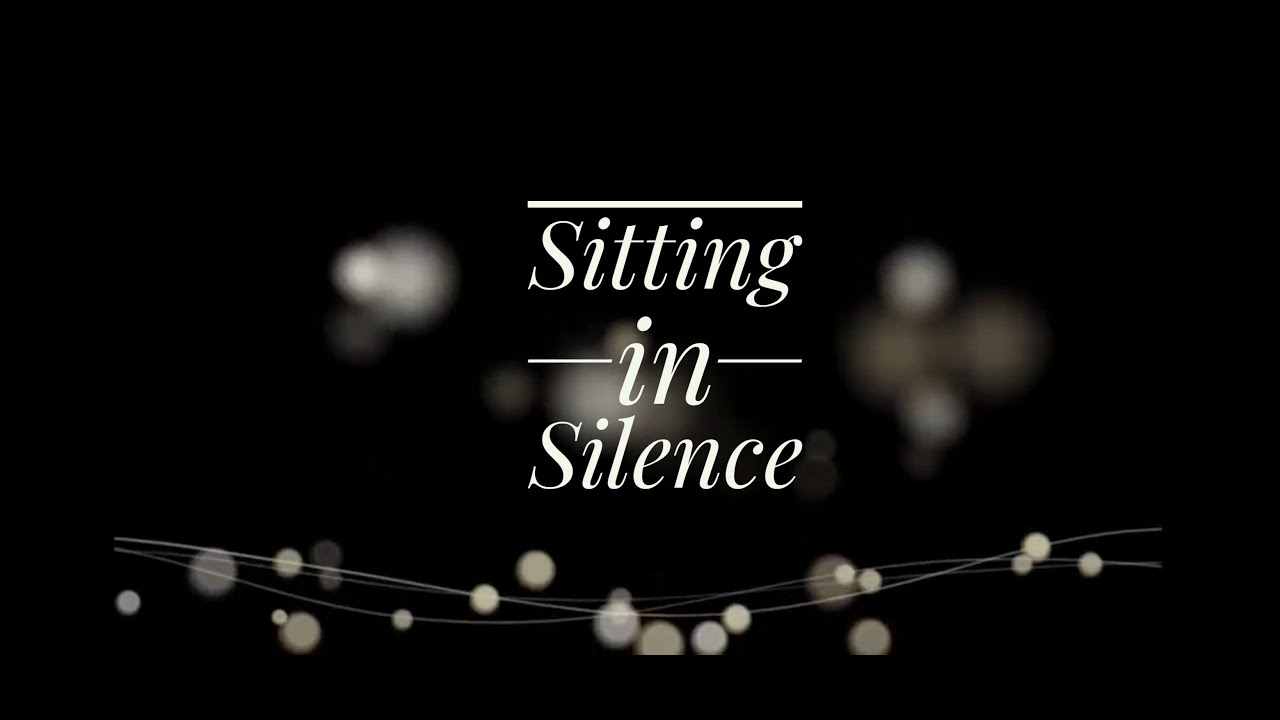 Sitting in Silence - A Guided Meditation (Extended Version) - YouTube