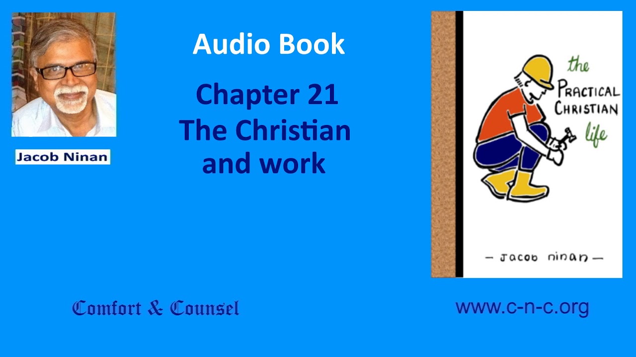 The practical Christian life - Chapter 21 - The Christian and work ...