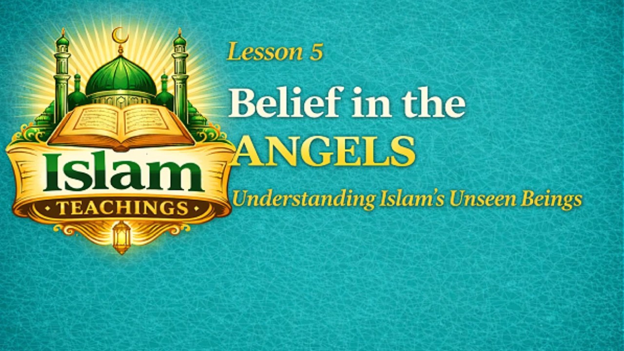 05 - Belief in the Angels | Understanding Angels in Islam - YouTube