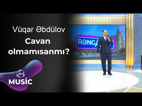 Vüqar Əbdülov - Cavan olmamısanmı? / Canlı ifa