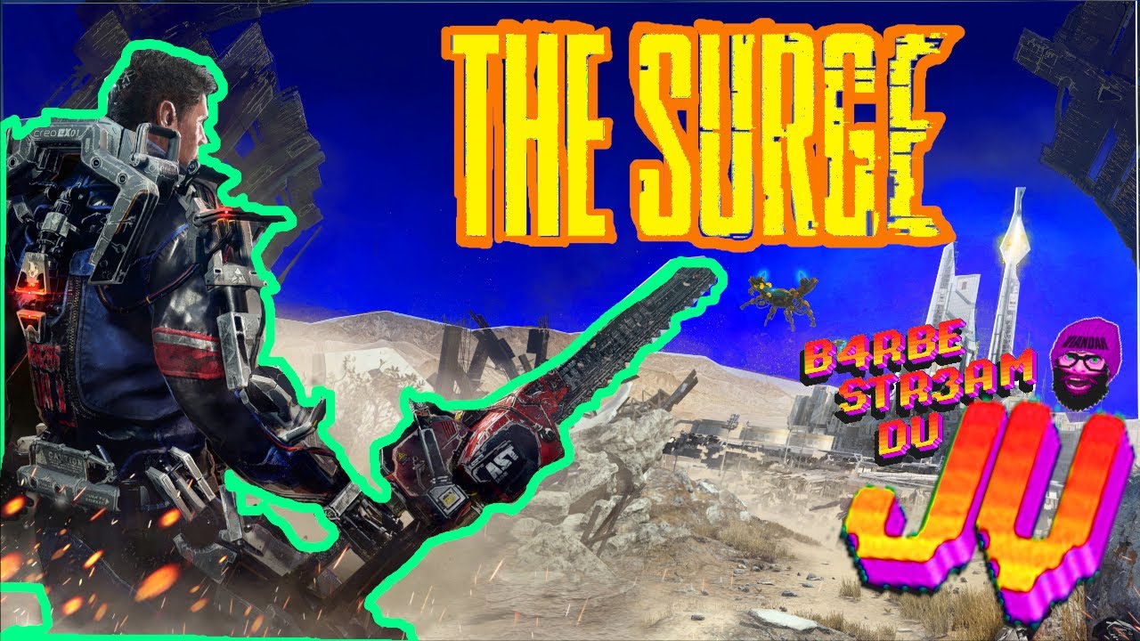 THE SURGE - EPOPLAY- 12 - COMMENT ACTIVER EXO LIFT TO THE BOSS BIG ...
