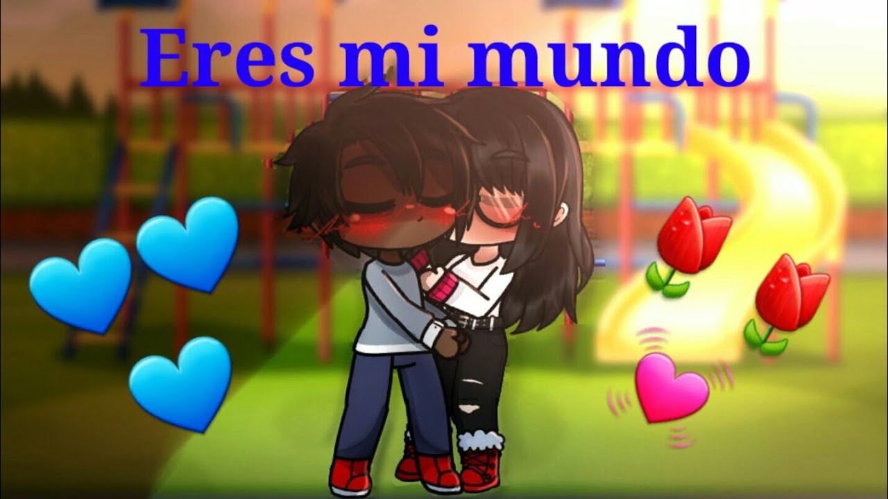 Eres mi mundo 💙💙🌷🌷 - YouTube