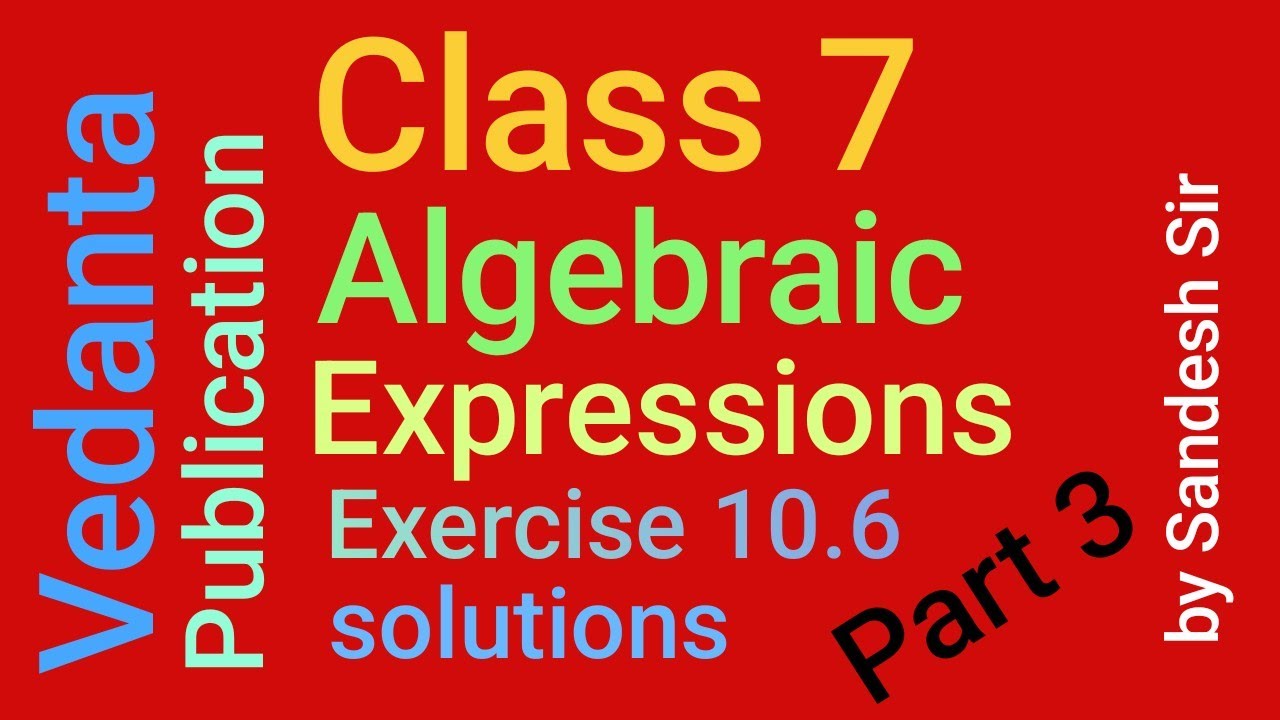 Vedanta Publication class 7 Algebraic Expressions exercise 10.6 ...