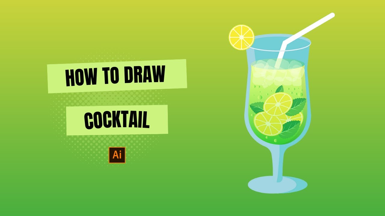 How to Draw Vector Cocktail Glass in Adobe Illustrator || Graphic ...