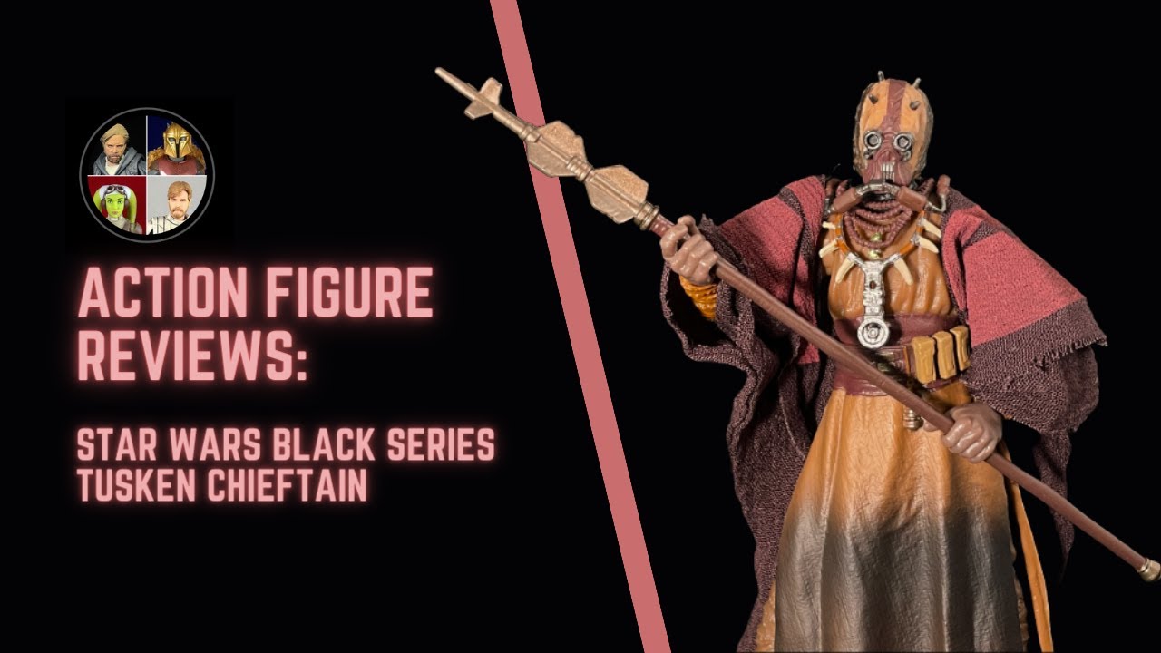Star Wars Black Series Tusken Chieftain | Action Figure Review - YouTube