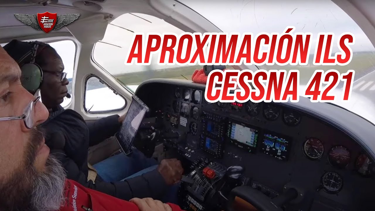 Aproximación ILS en el Cessna 421 - YouTube