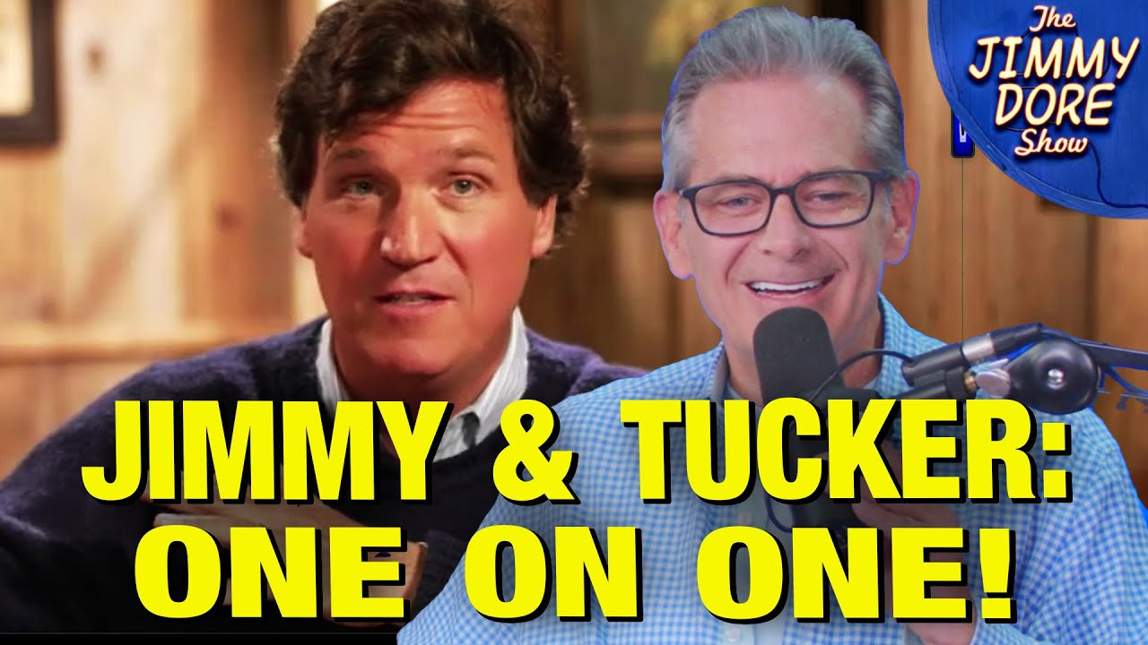 BLOCKBUSTER Interview Between Tucker Carlson & Jimmy Dore! - YouTube