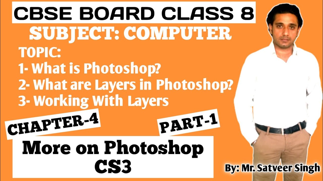 CBSE Class 8 Computer || Chapter 4 || More on Photoshop CS3 || Working ...