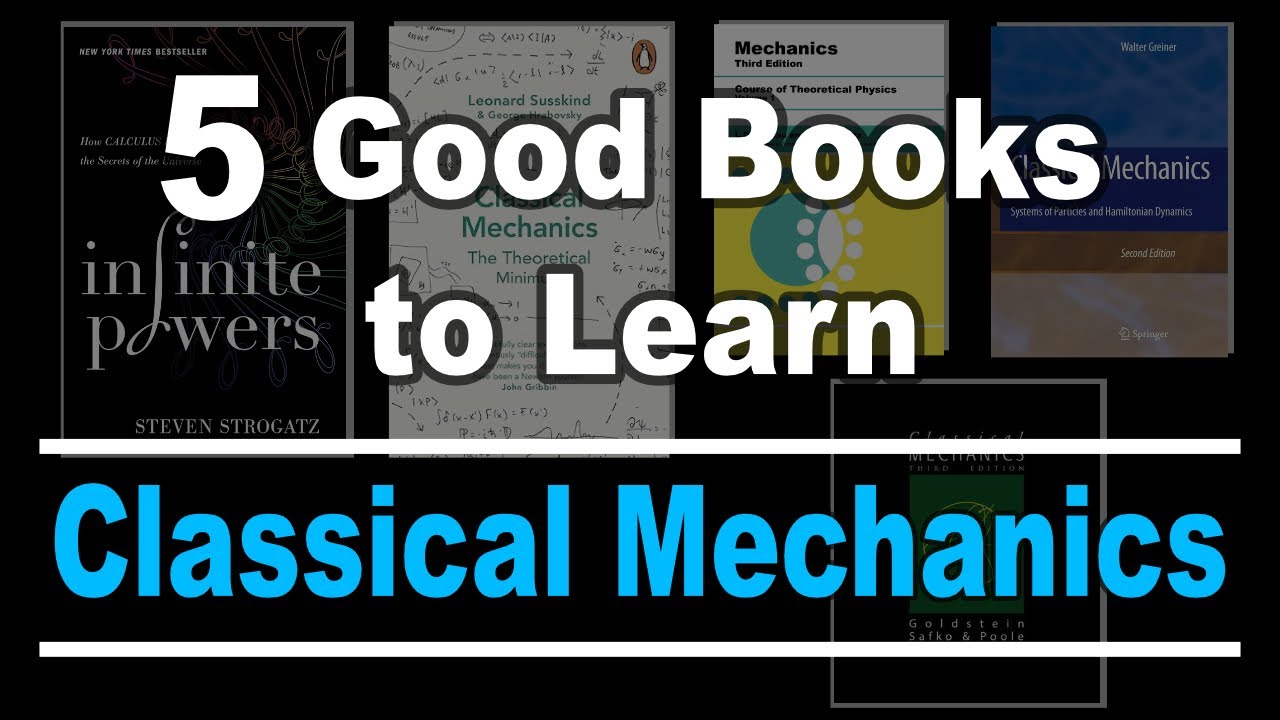 5 Good Books To Learn Classical Mechanics | Review + Recommendation ...