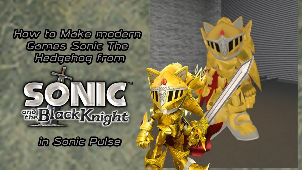 How to make a Simple Excalibur Sonic in "Sonic Pulse" Roblox (REMAKE ...