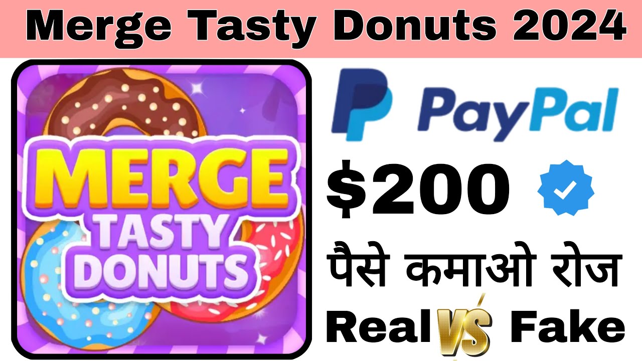 Merge Tasty Donuts Real Or Fake | Merge Tasty Donuts Withdrawal Proof ...
