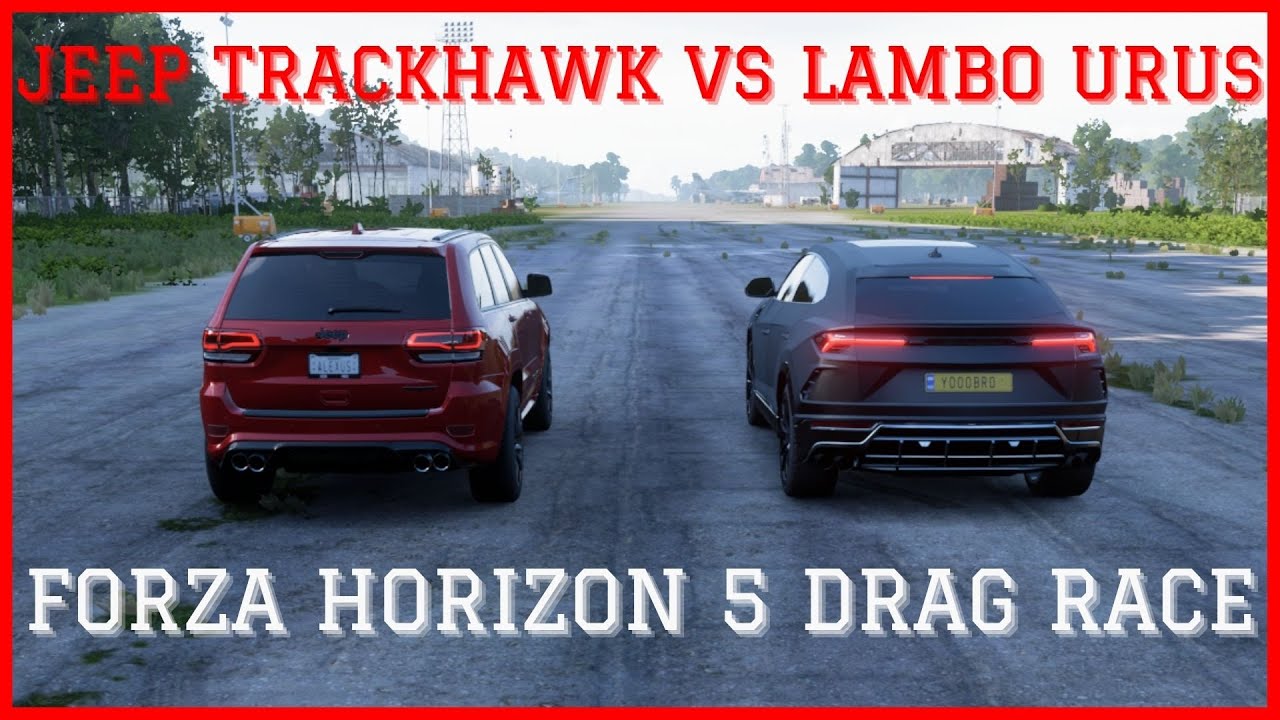 Jeep Grand Cherokee Trackhawk vs Lamborghini Urus - Forza Horizon 5 ...