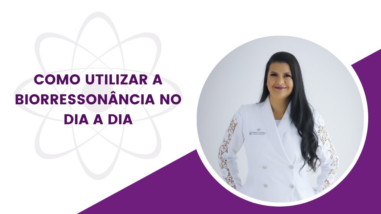 COMO UTILIZAR A BIORRESSONÂNCIA NO DIA A DIA - YouTube