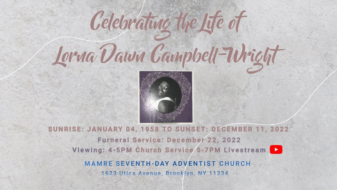 Funeral Service for Sis. Lorna Dawn Campbell-Wright - YouTube