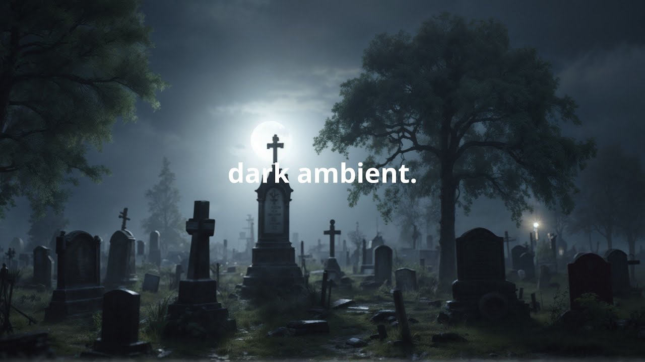 graveyard dark ambient music to fall asleep to - YouTube