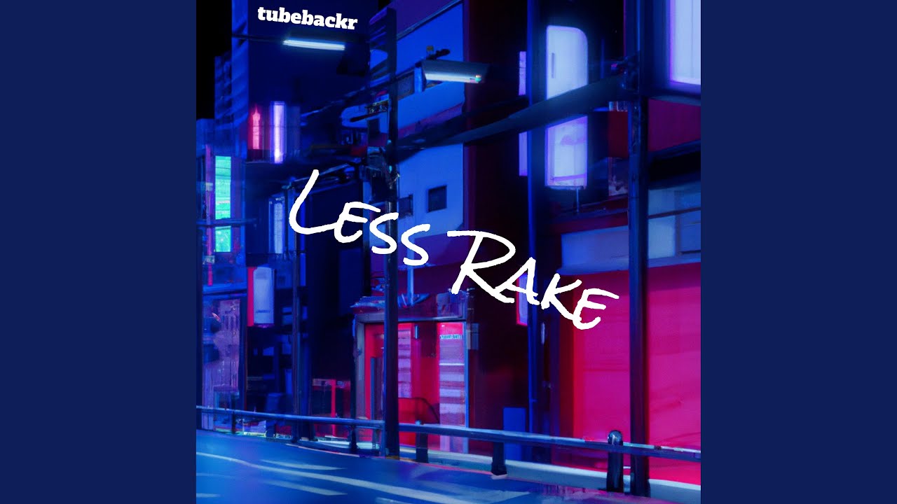 Less Rake - YouTube Music