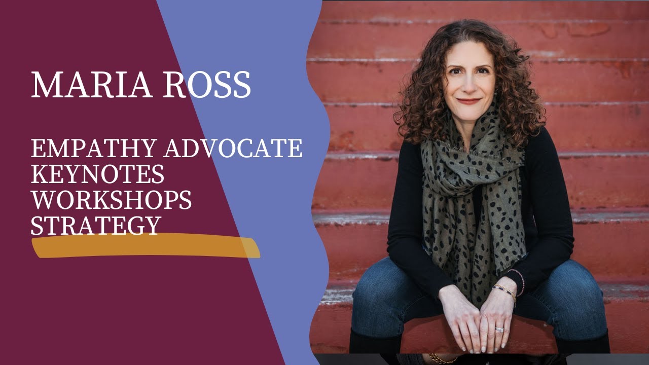 Empathy Speaker Maria Ross: Speaker Reel - YouTube