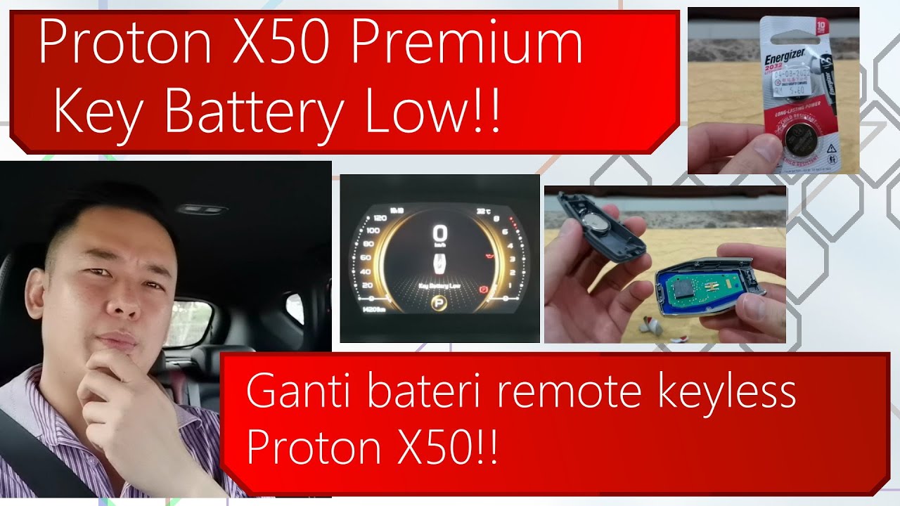 Proton X50 Key Battery Low. Ganti bateri remote keyless Proton X50 ...
