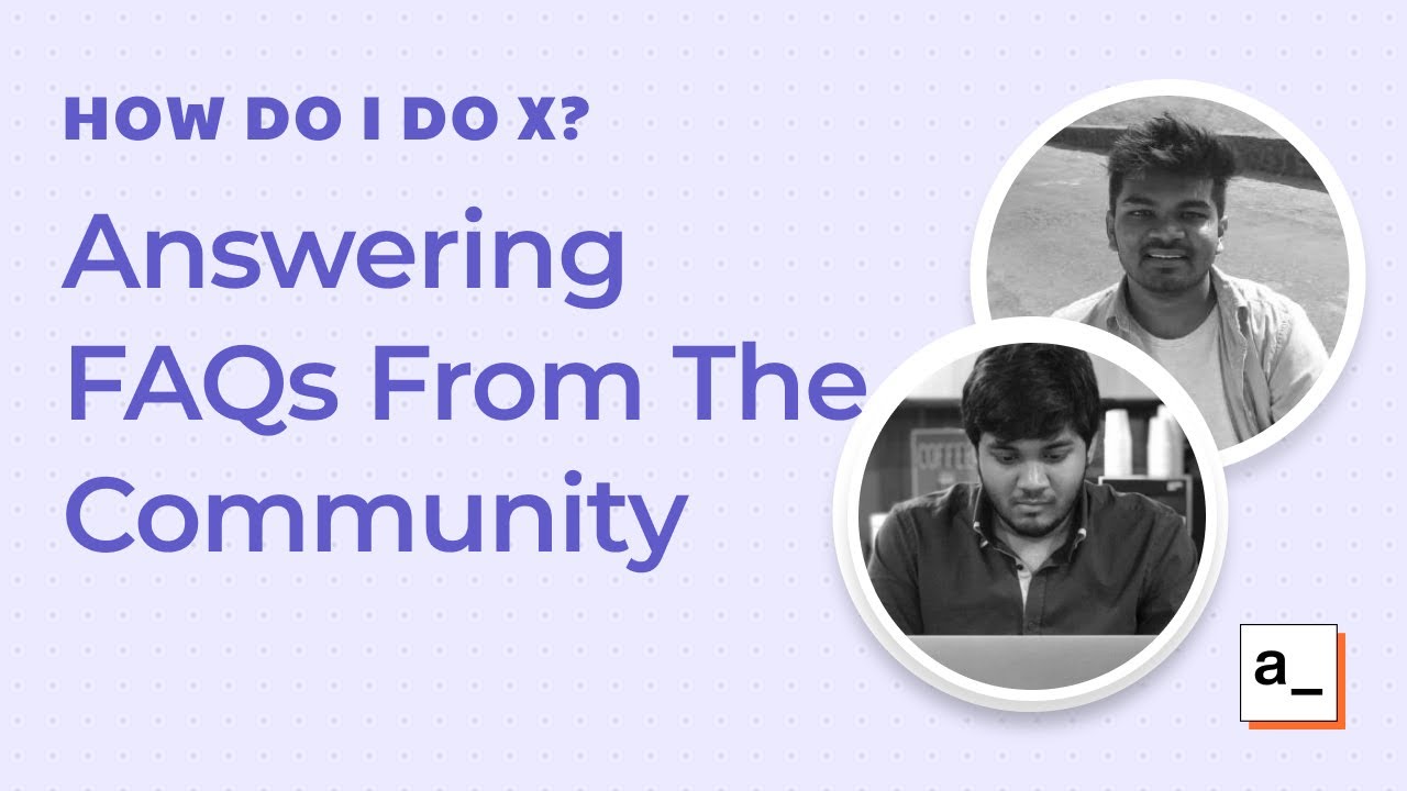 Answering Some Frequent Questions From The Community - YouTube