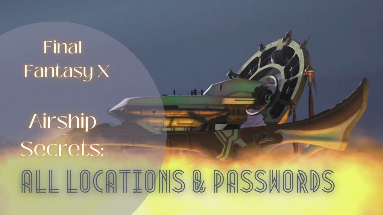 All Airship Passwords and Hidden Coordinates | Guide | FFX HD Remaster ...