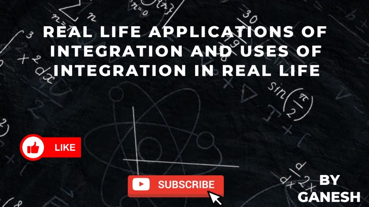REAL LIFE APPLICATIONS OF INTEGRATION AND USES OF INTEGRATION IN REAL ...