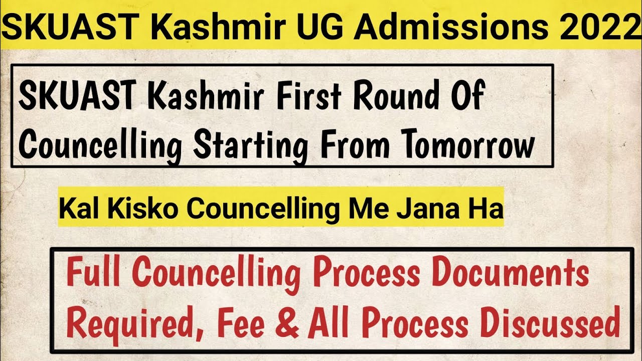 SKUAST Kashmir First Round Of Councelling From Tomorrow Full Process ...