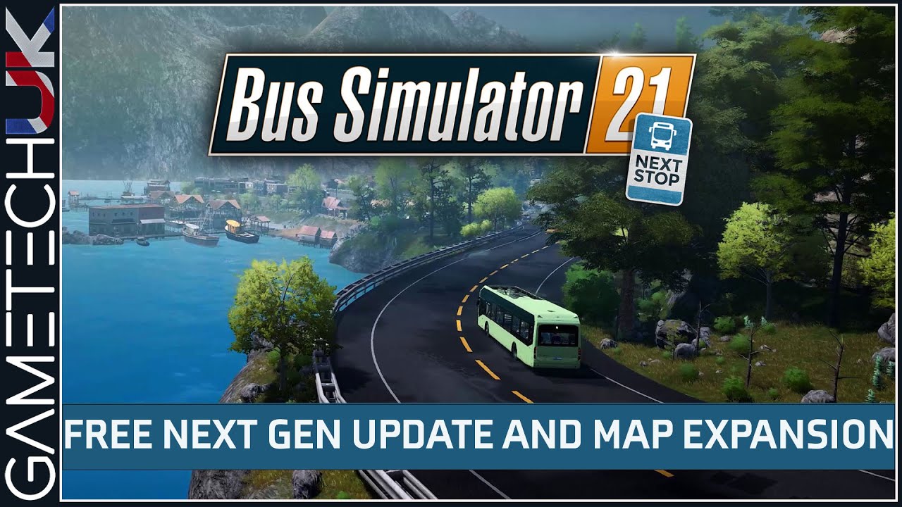 Bus Simulator 21 - Free map expansion and next gen upgrade! - YouTube