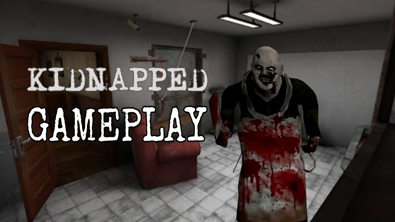 Kidnapped: Gameplay - YouTube