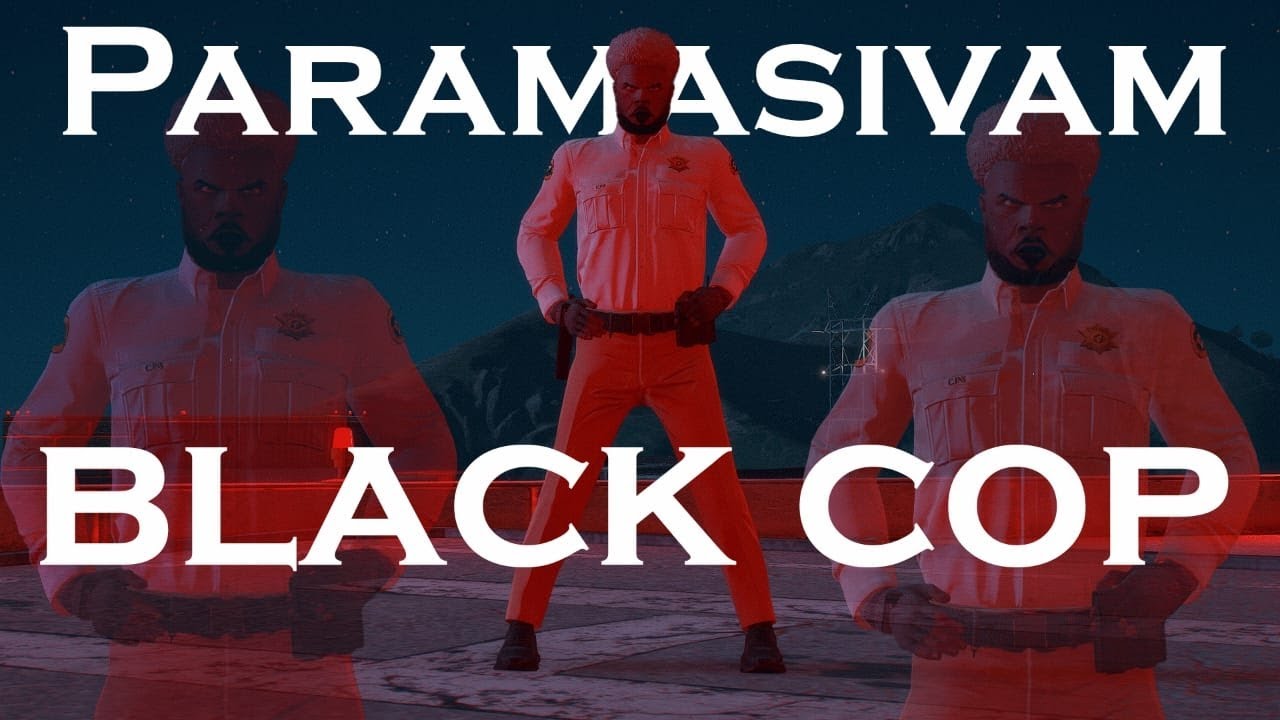PARAMASIVAM HERE BLACK COP - YouTube